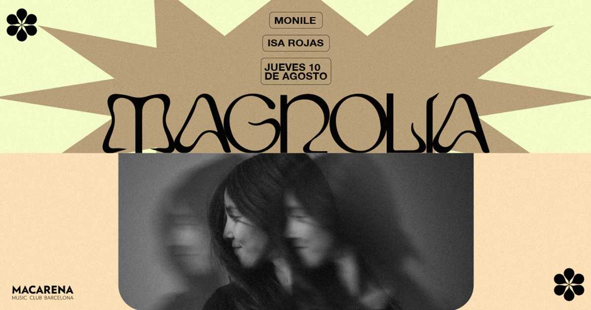 Magnolia presents: Monile & Isa Rojas at Macarena Club, Barcelona
