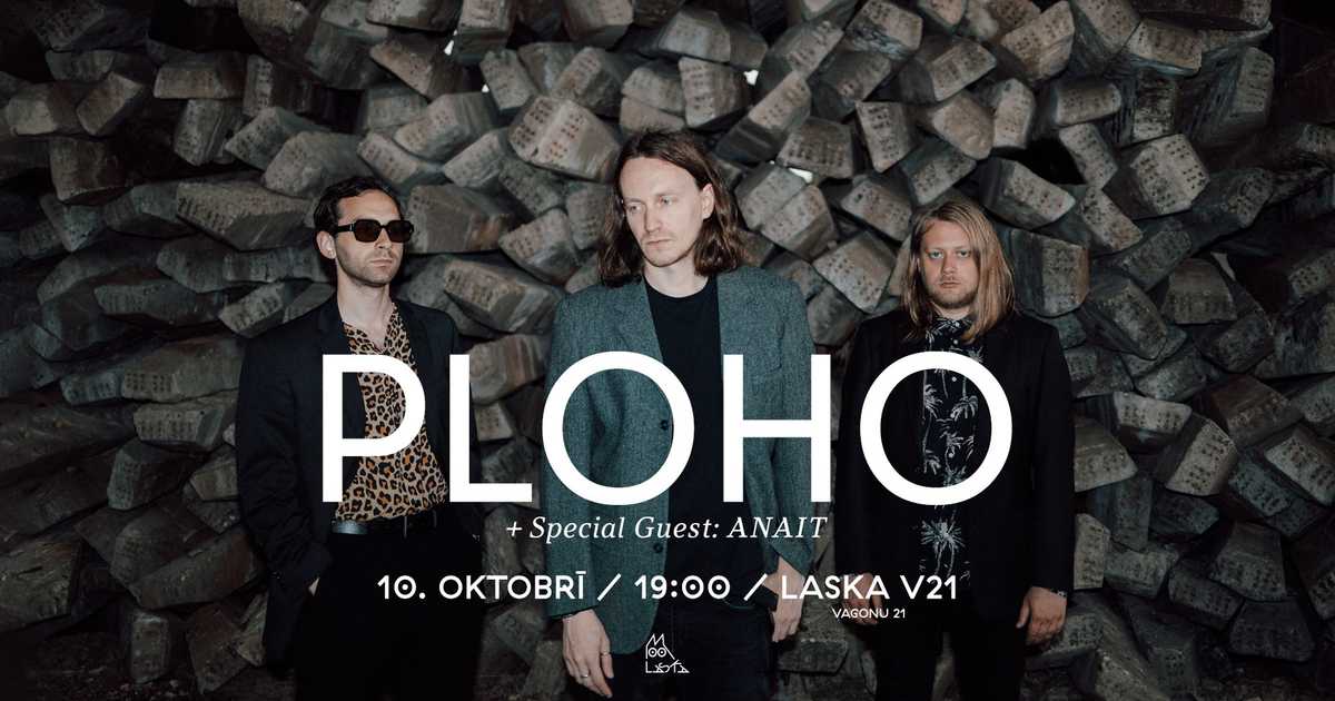 PLOHO - LIVE + Special Guest ANAIT at Laska V21, Riga