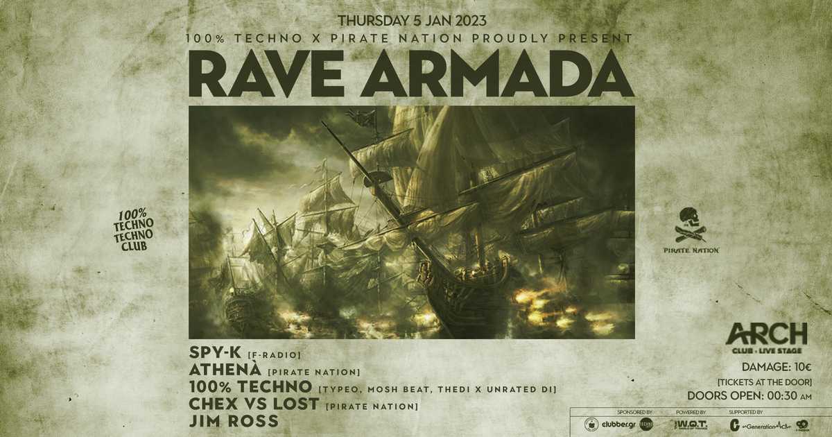 Pirate Nation x 100% Techno present: RAVE ARMADA at Arch Club, Greece