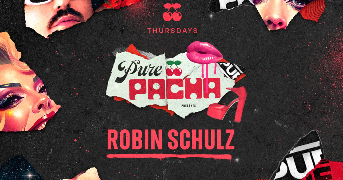 Pure Pacha | Robin Schulz at Pacha Ibiza, Ibiza