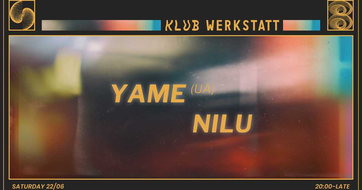YAME (UA) // NILU at Klub Werkstatt, Copenhagen