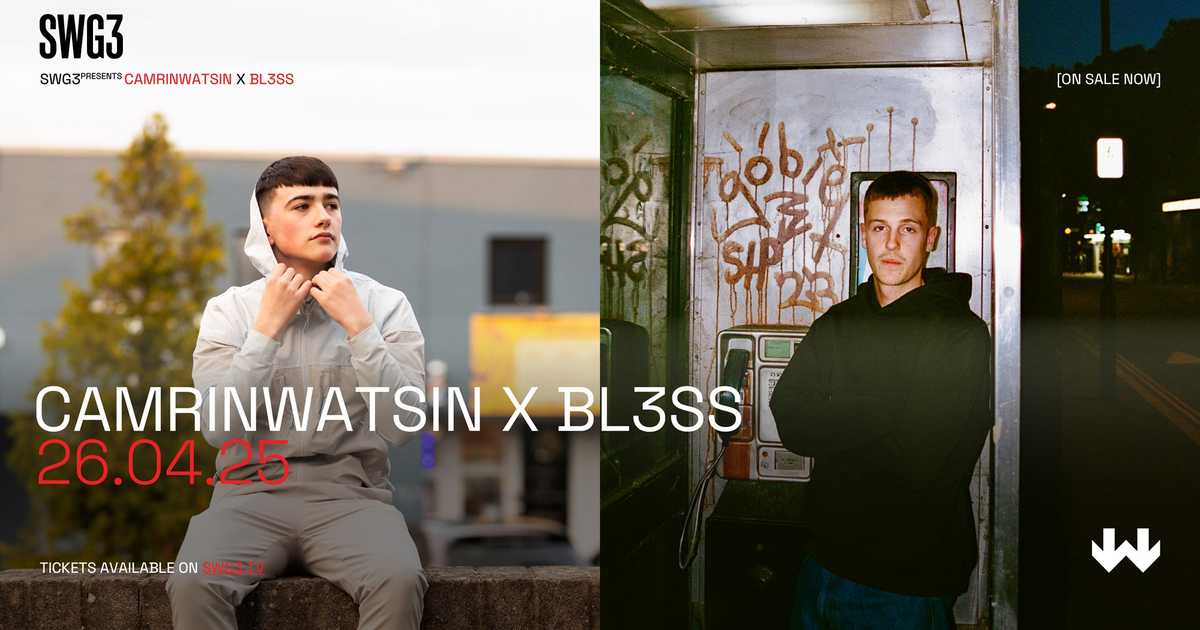 SWG3 presents CamrinWatsin X BL3SS at SWG3, Glasgow