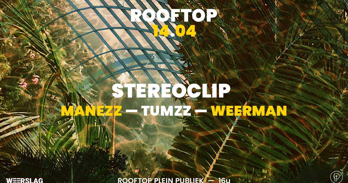 Weerslag Rooftop W/ Stereoclip at Plein Publiek, Antwerp