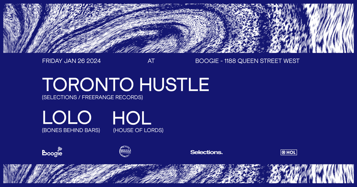 Toronto Hustle, Lolo, House of Lords at Boogie at Boogie, Toronto