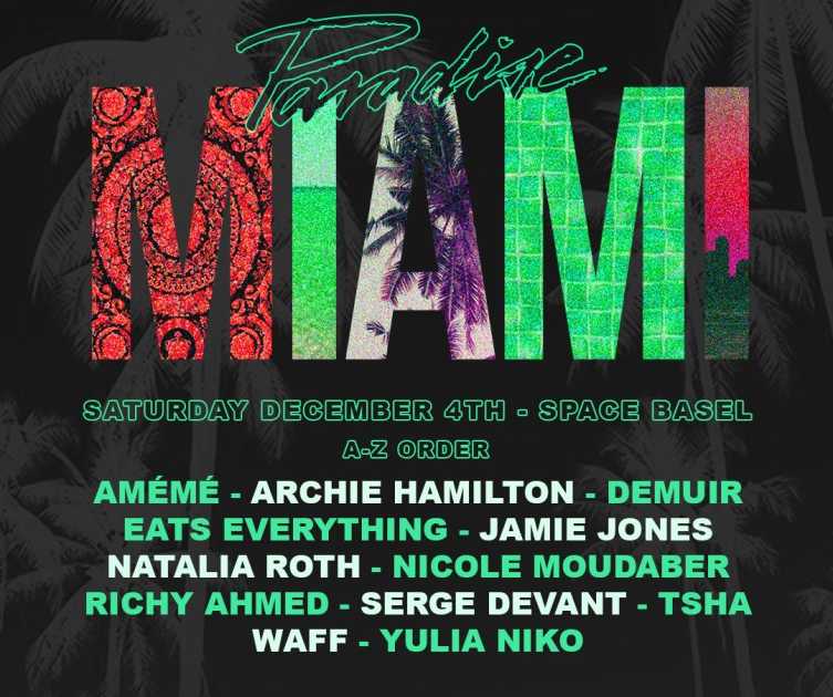 Paradise Miami Space Basel at Club Space Miami, Miami