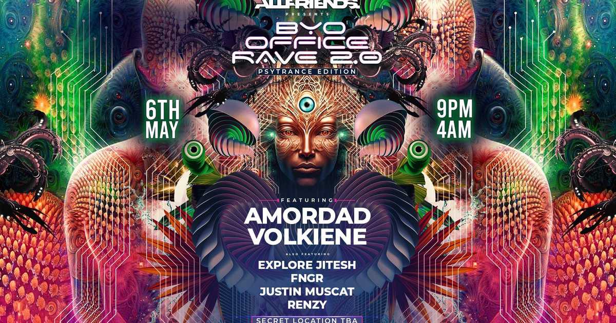 ALLFRIENDS BYO Office Rave 2.0 Psy-Trance Edition at Secret Location ...