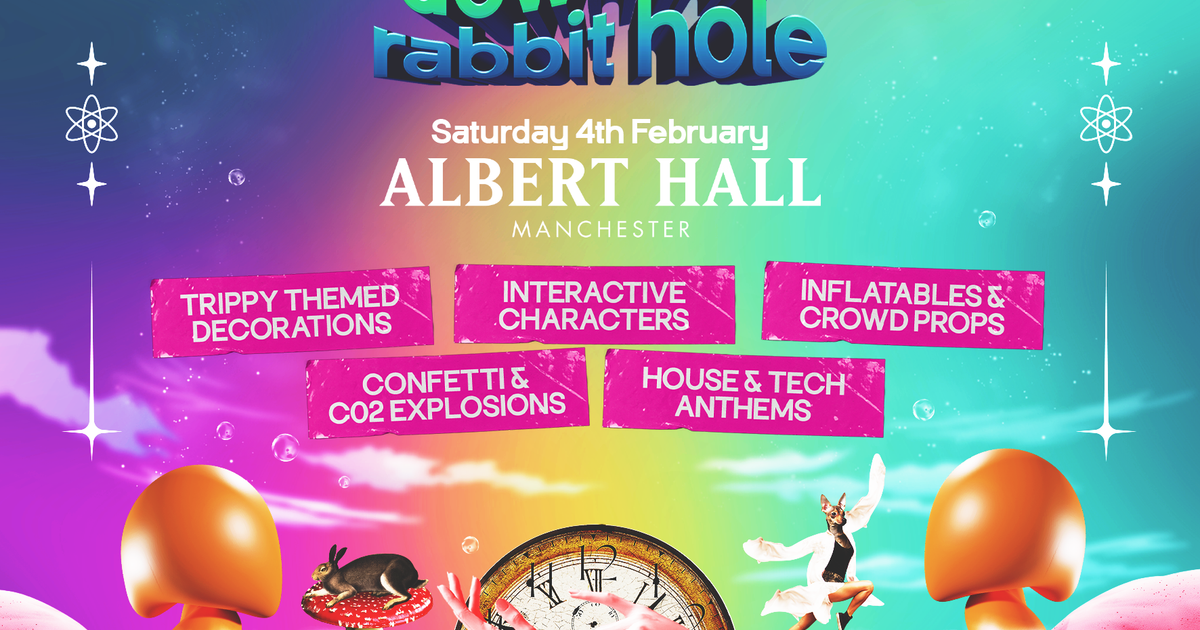 Foreverland - Down The Rabbit Hole Rave at Albert Hall, Manchester