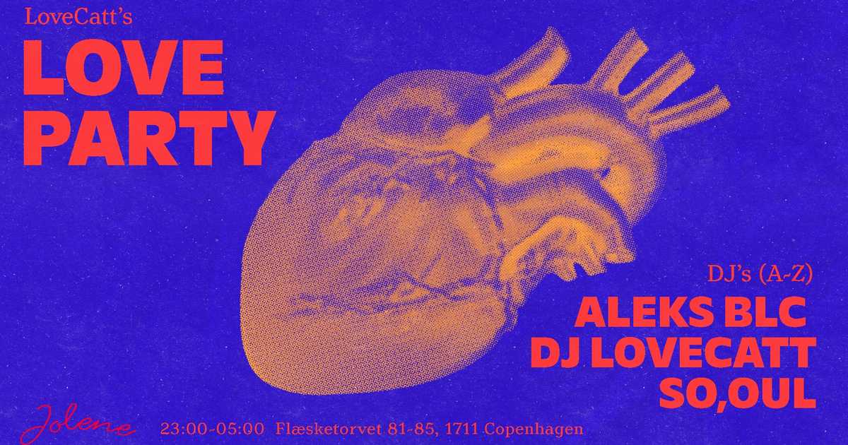 Love Party en Jolene, Copenhagen