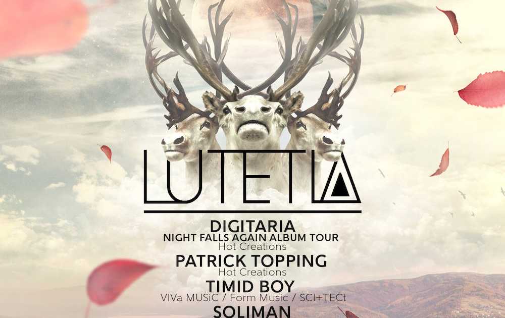 Lutetia with Digitaria, Patrick Topping, Timid BOY, Soliman & Sousou ...