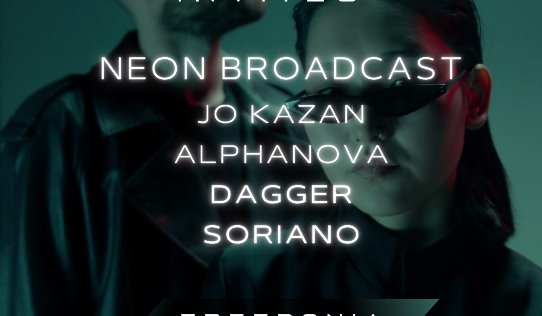 Kazanova Club presents: Neon Broadcast, Jo Kazan, Alphanova, Dagger ...