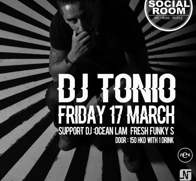 DJ Tonio (Rex Club, Paris) at Social Room Hong Kong at Social Room ...