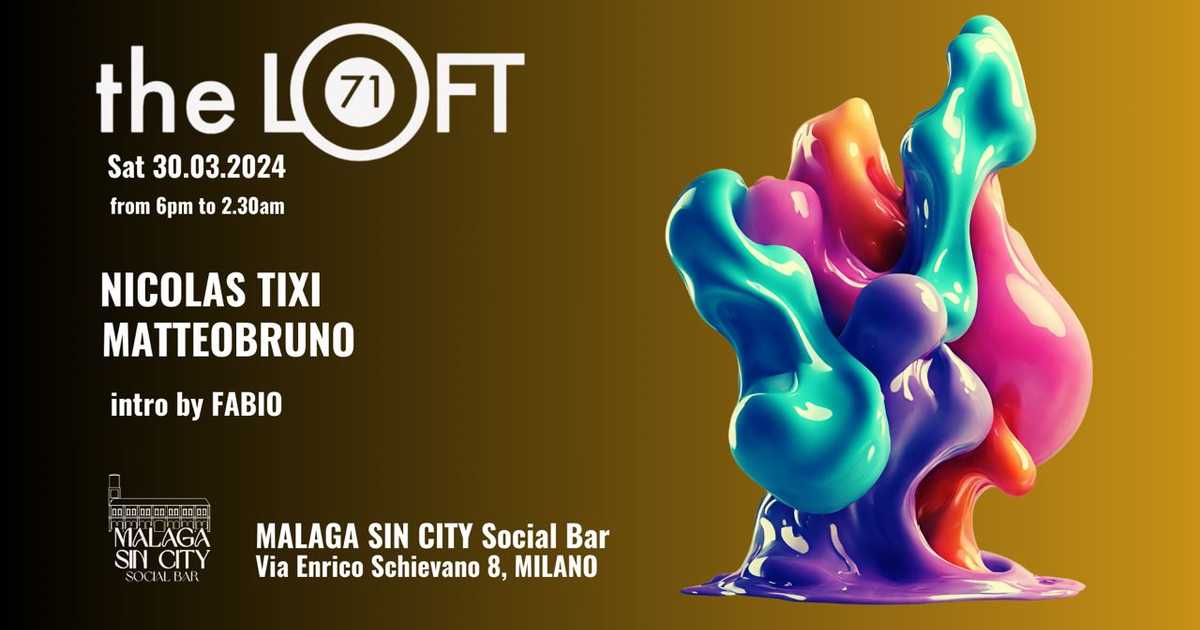 the Loft 71 at Malaga Sin City, Milan