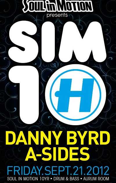 Soul In Motion presents Danny Byrd & A-Sides em Two Six One, Toronto
