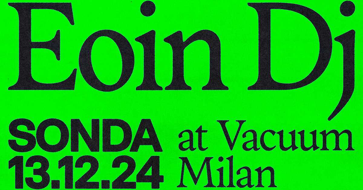 Sonda: Eoin DJ at Vacuum, Milan