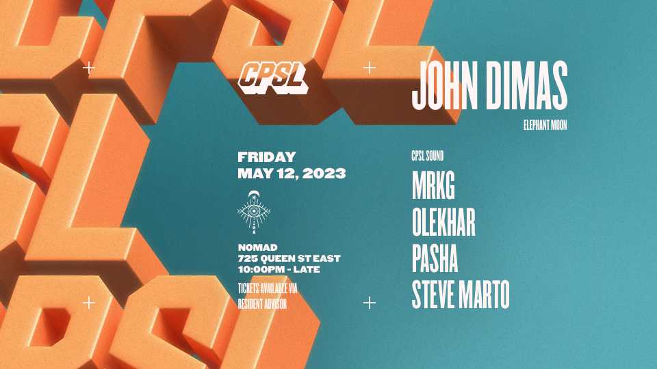 Capsule presents: John Dimas at NØMAD, Toronto