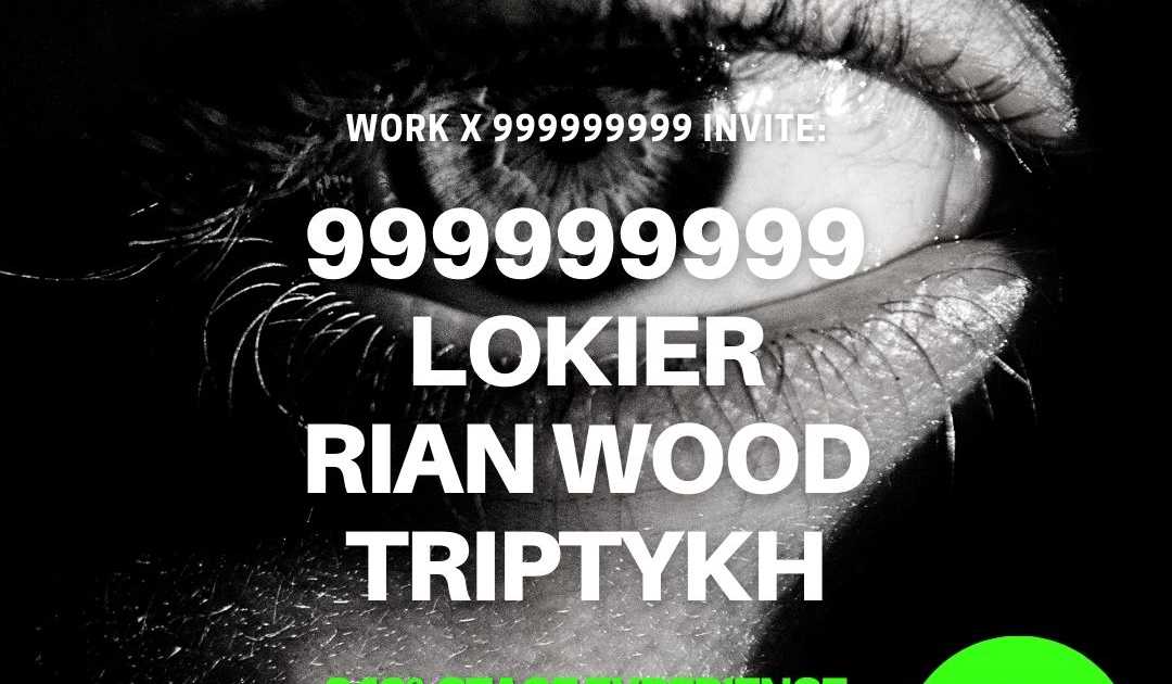 WORK x 999999999 Invite: 999999999, Lokier, Rian Wood, TRIPTYKH [SOLD ...
