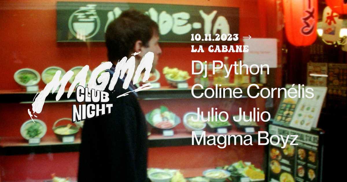 MAGMA - Club night with DJ Python • La Cabane at La Cabane, Brussels
