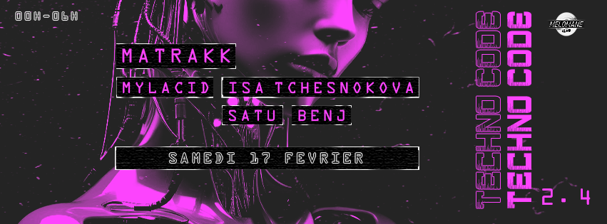 Techno Code 2.4 at Mélomane Club, Montpellier