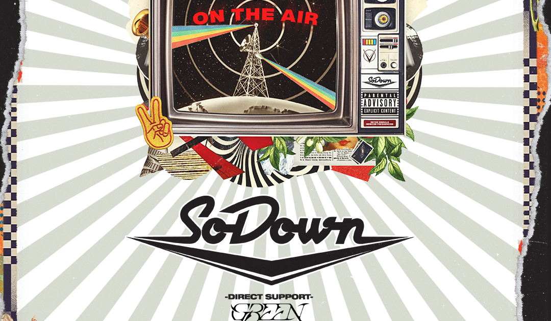 SODOWN: ON THE AIR TOUR at Elektricity, Detroit