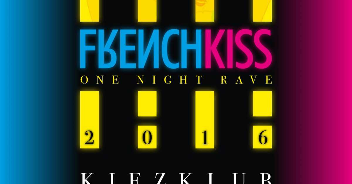 French KISS: One Night Rave em TBA - Dresden, Dresden