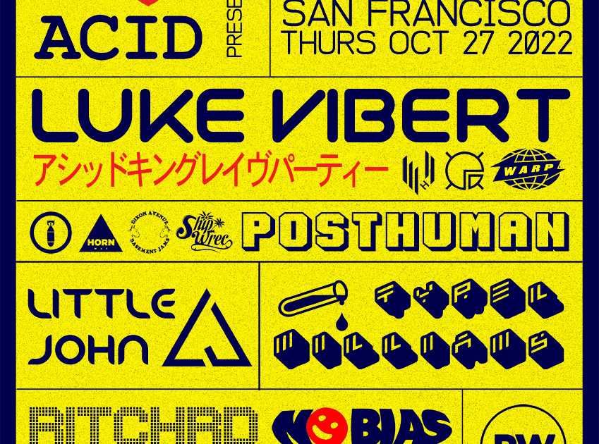I Love Acid presents: Luke Vibert, Posthuman, Little John + more at ...