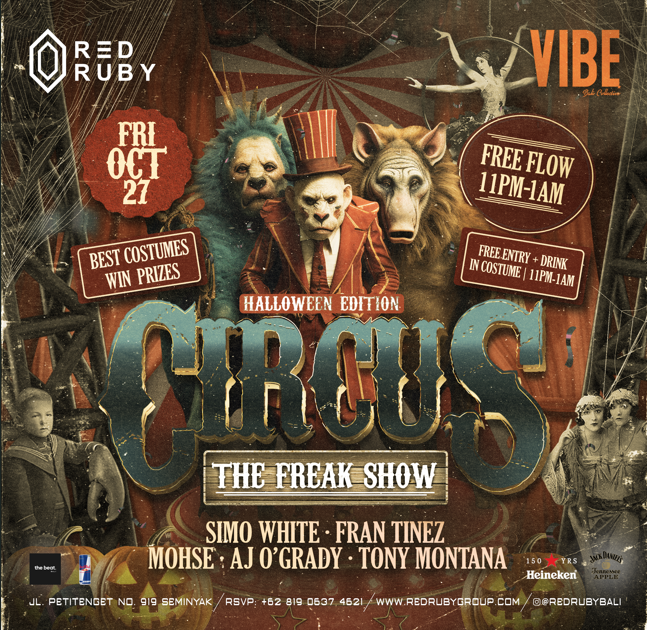 HALLOWEEN - Circus: THE FREAK SHOW at Red Ruby, Bali