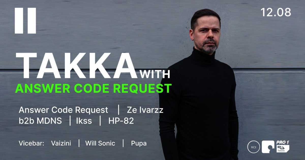 TAKKA with Answer Code Request at One One Riga, Letonia