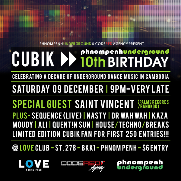 CUBIK PHNOM PENH UNDERGROUND 10th BIRTHDAY bei Club Love, Kambodscha