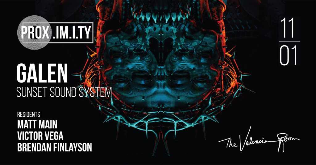 Prox.Imity \\ Galen - Sunset Sound System at The Valencia Room, San ...