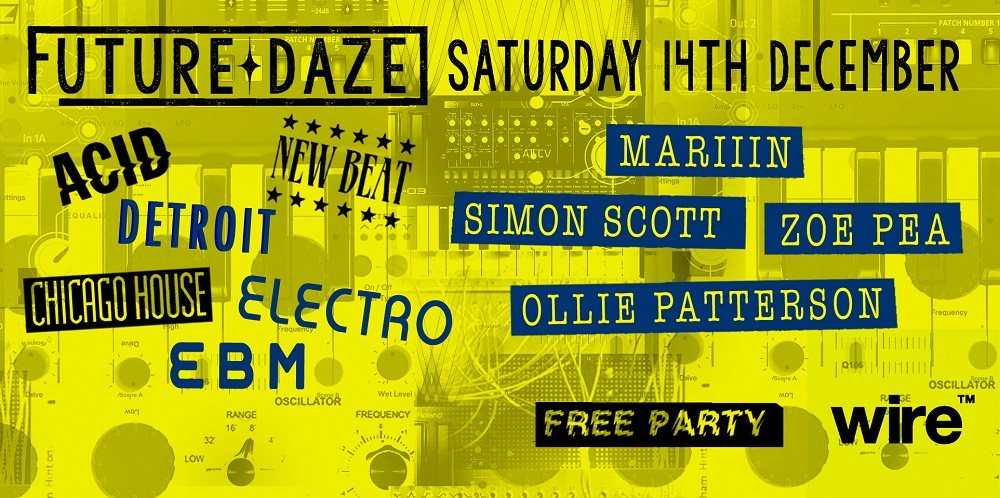 Future Daze - Free Party at Wire Club, Leeds
