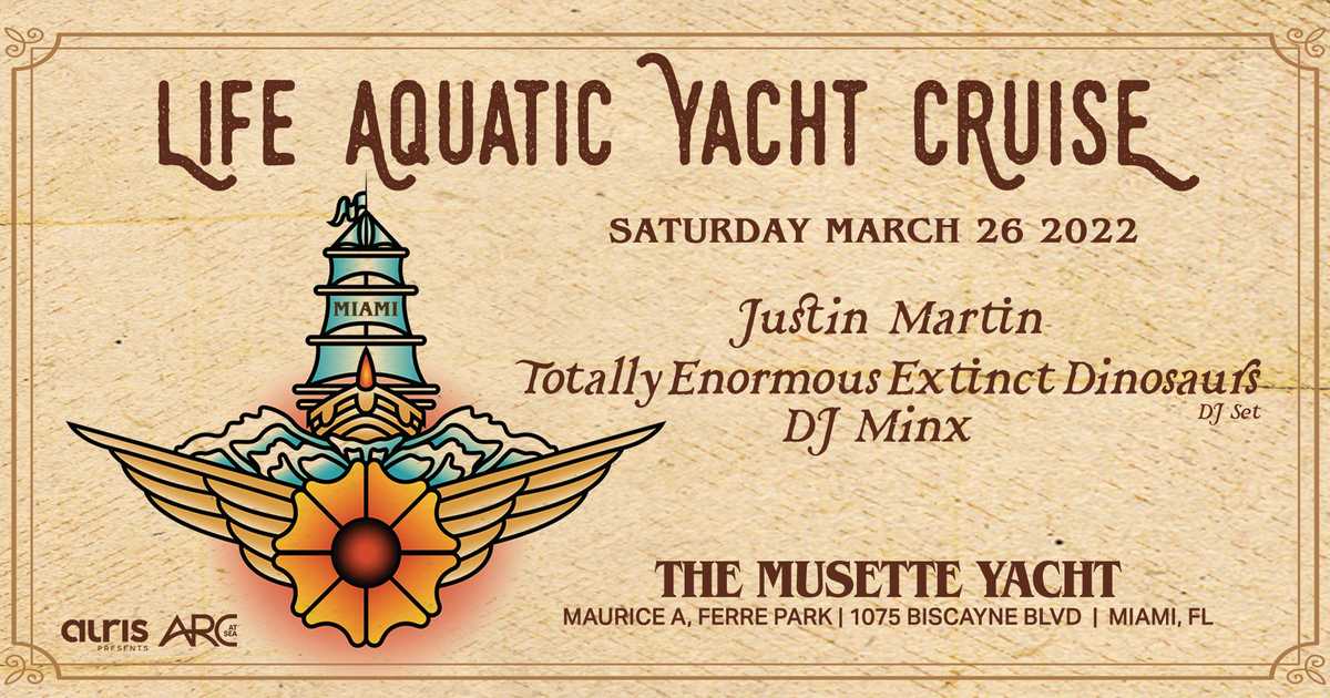 Justin Martin - Life Aquatic - Arc at Sea Miami em Musette Yacht, Miami