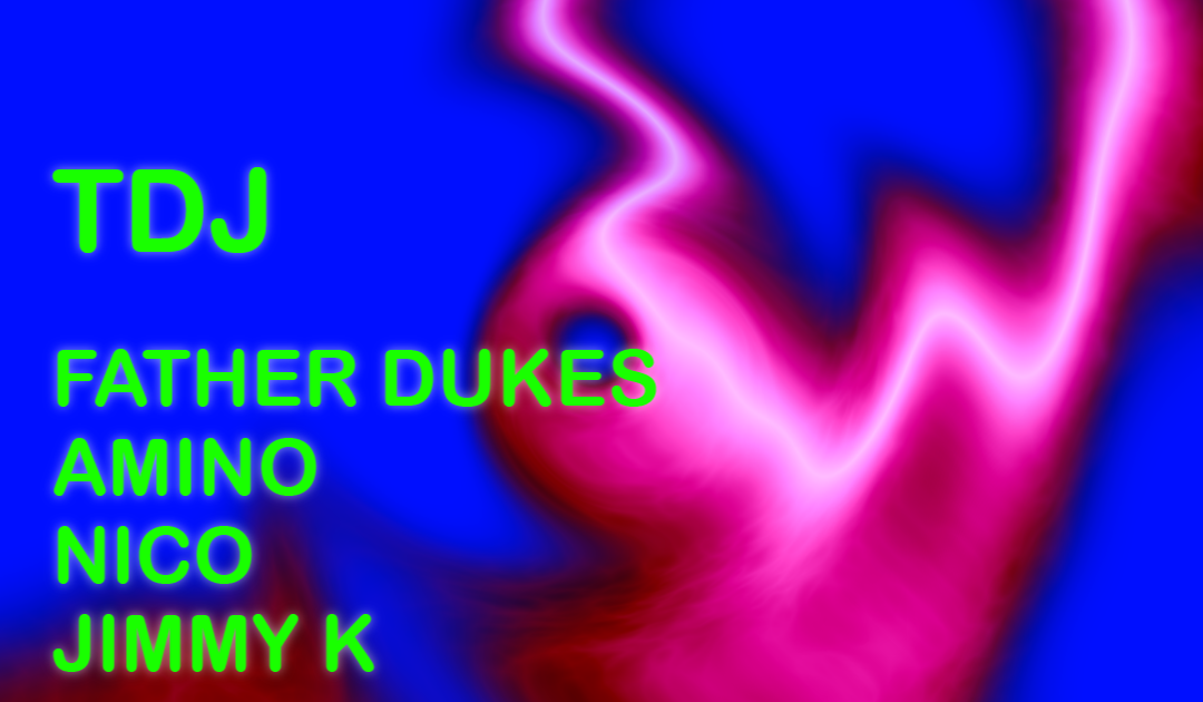 THRG pres. TDJ -wsg- Father Dukes, Amino, Nico, Jimmy K at Marble Bar ...