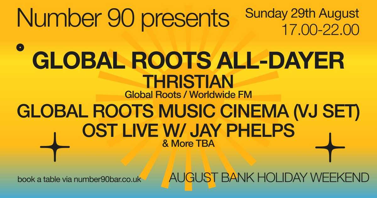 Number 90 presents: Bank Holiday Special (Global Roots All Dayer) en ...