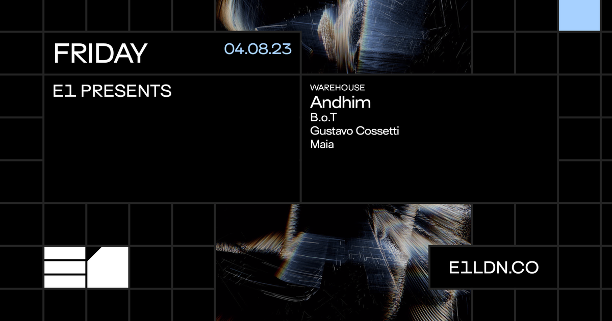 E1 presents: Andhim (extended set) at E1, London