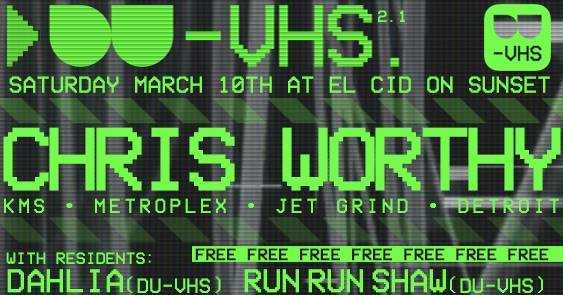 DU-VHS with Chris Worthy at El Cid, Los Angeles