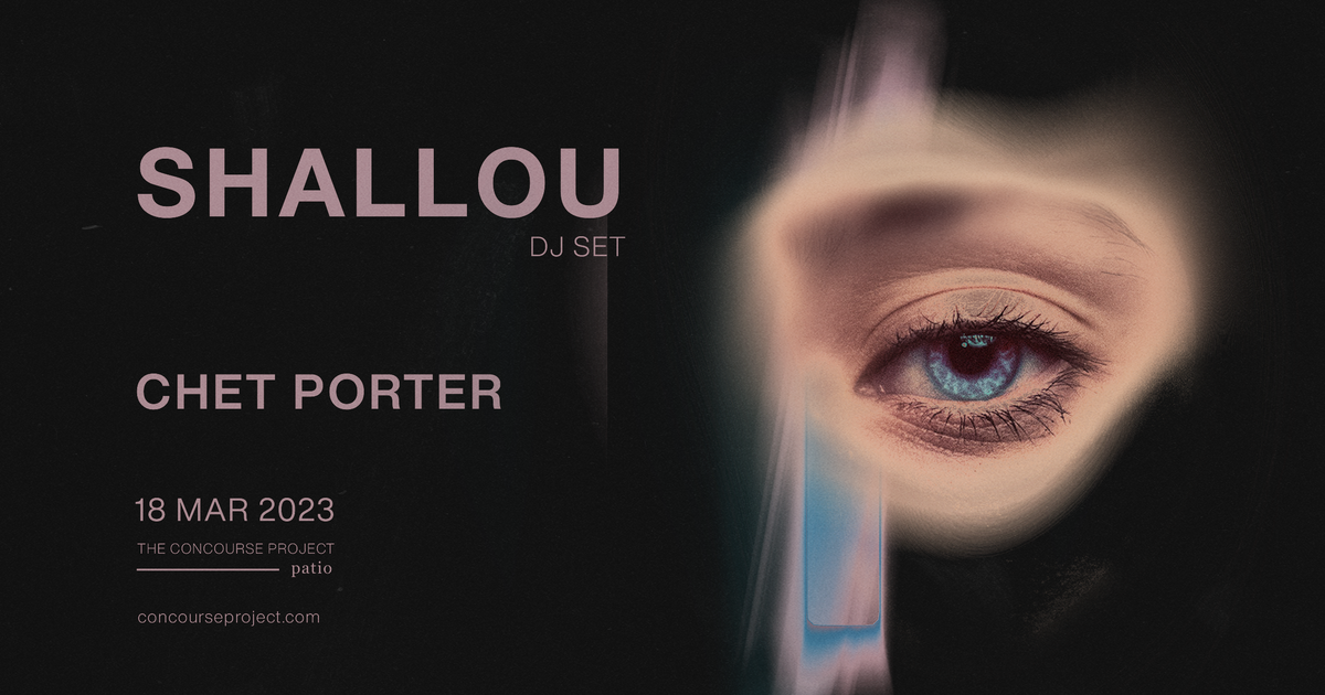 Shallou + Chet Porter (Patio) at The Concourse Project, Austin