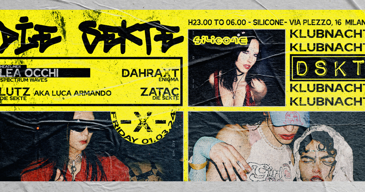 DIE SEKTE KLUBNACHT // Lea Occhi + DAHRAXT at CIRCOLO BOTULINO, Milan