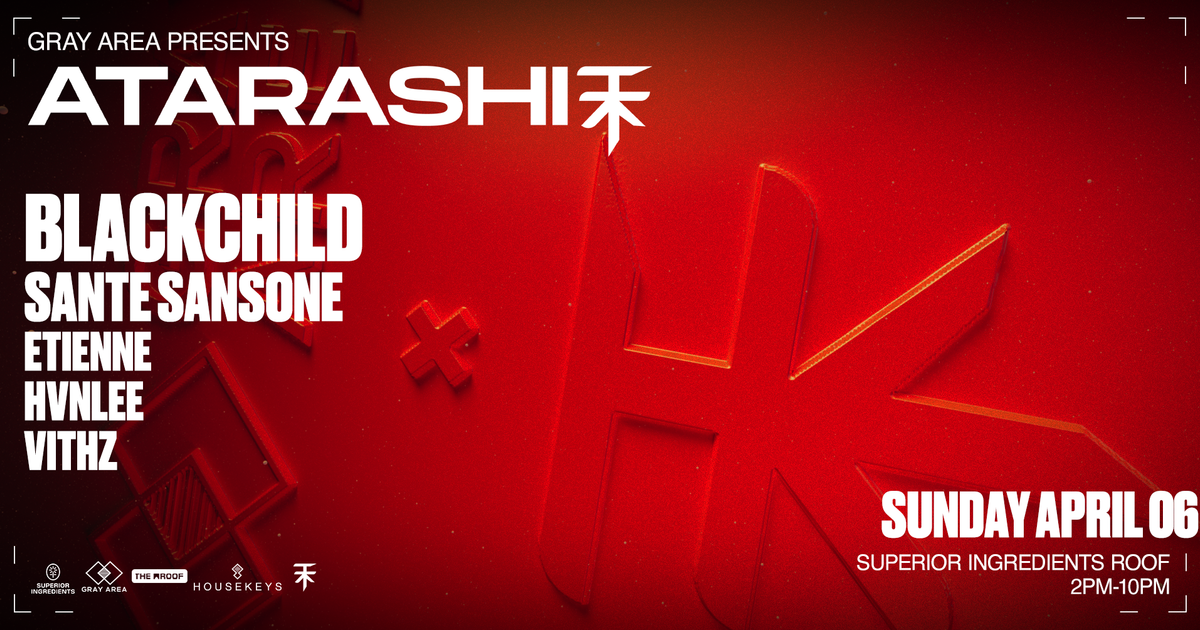 ATARASHI Showcase: NY Debut w/ Blackchild, Sante Sansone & Guests at Superior Ingredients, New ...