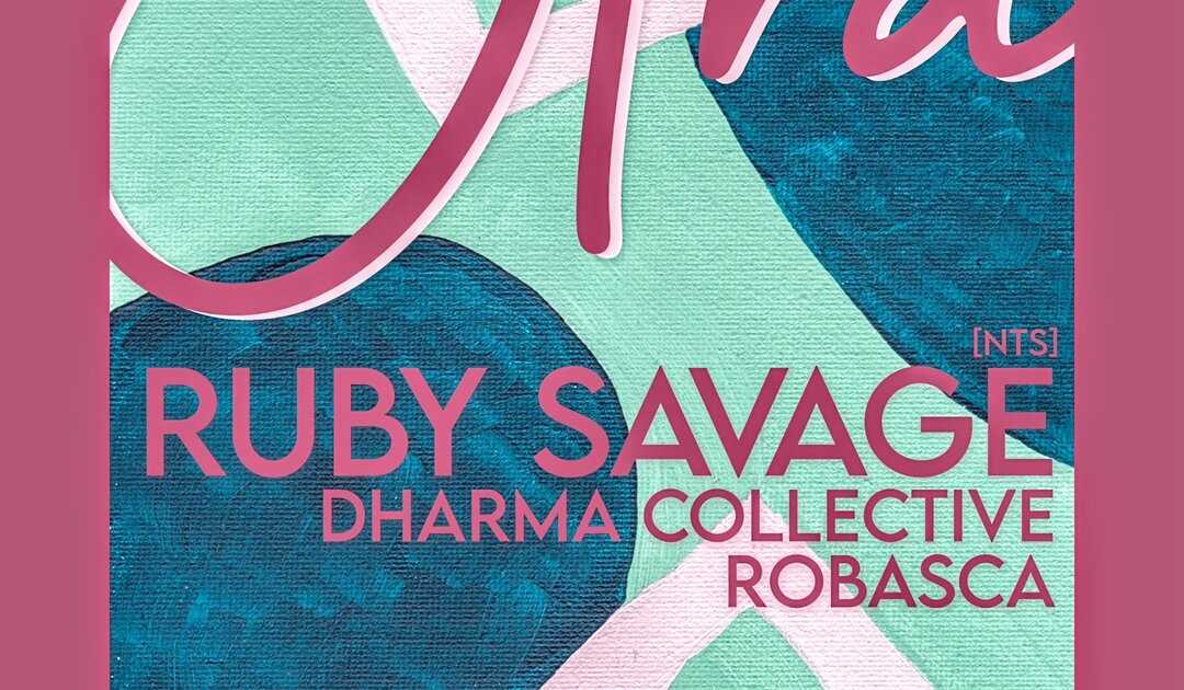 Otra with Ruby Savage, Dharma Collective & RoBaSca at 24 Kitchen Street ...