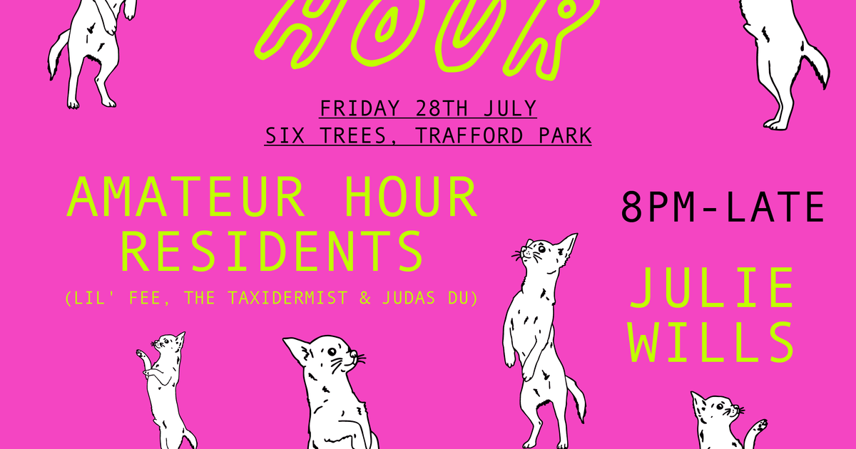 AMATEUR HOUR OFF THE LEASH em Six Trees Bar And Kitchen Manchester ...