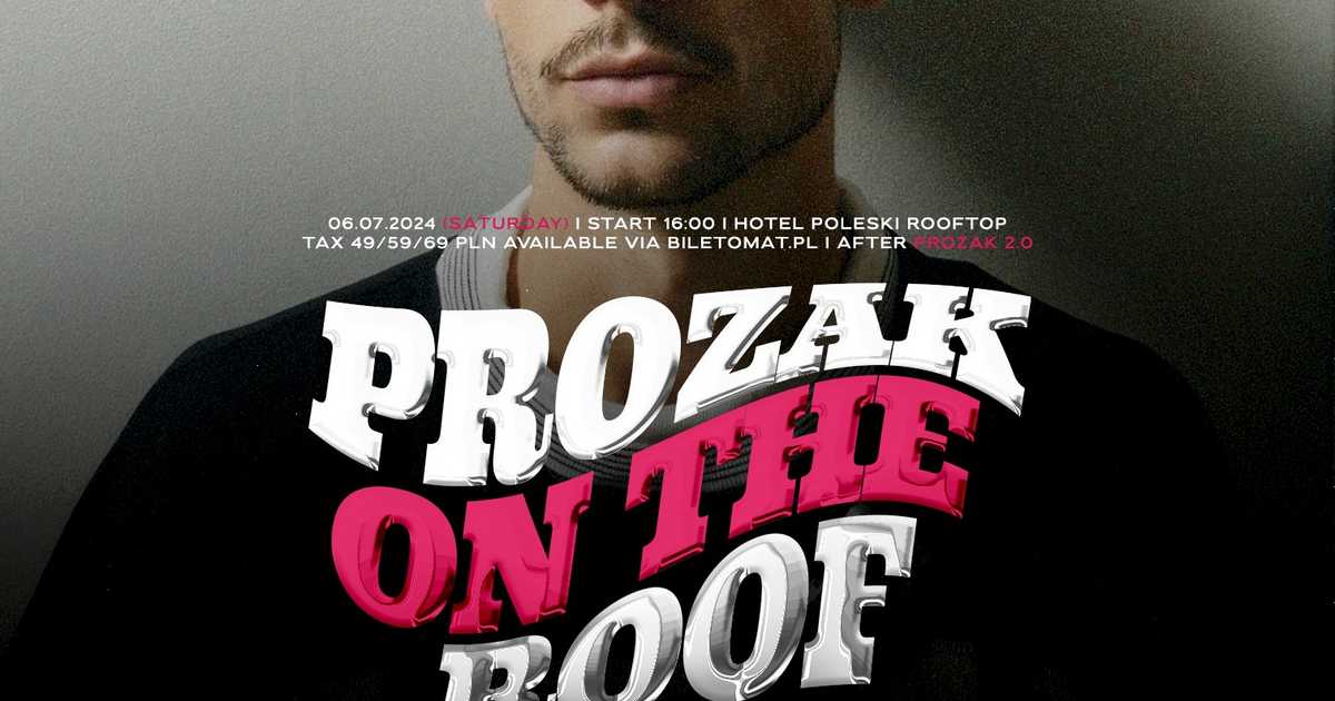 𝗣𝗿𝗼𝘇𝗮𝗸 𝗼𝗻 𝘁𝗵𝗲 𝗥𝗼𝗼𝗳: 𝗔𝗧𝗥𝗜𝗣 (𝗨𝗞) at Prozak 2.0, Krakow