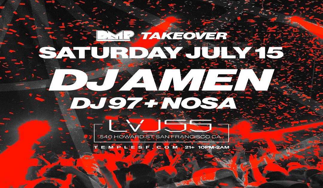 Dj Amen at LVL 55 at Temple SF, San Francisco/Oakland