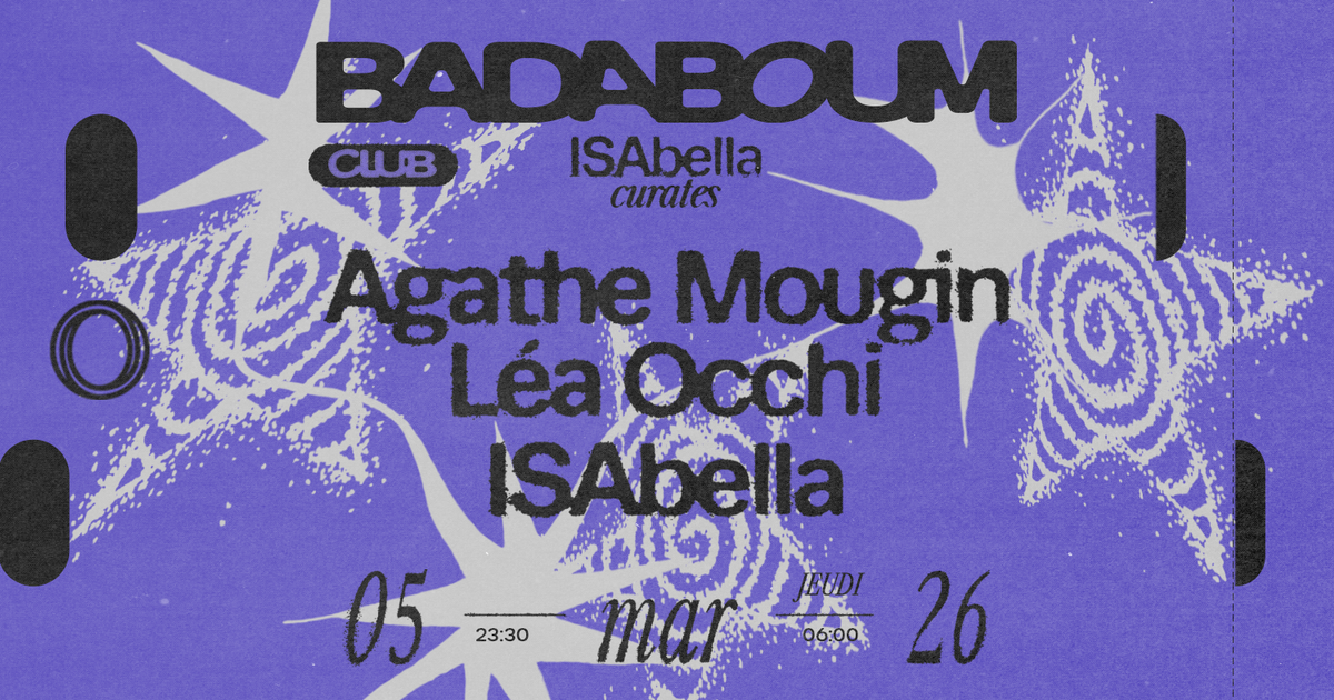 Club — ISAbella curates Lea Occhi, Agathe Mougin, ISAbella en Badaboum ...