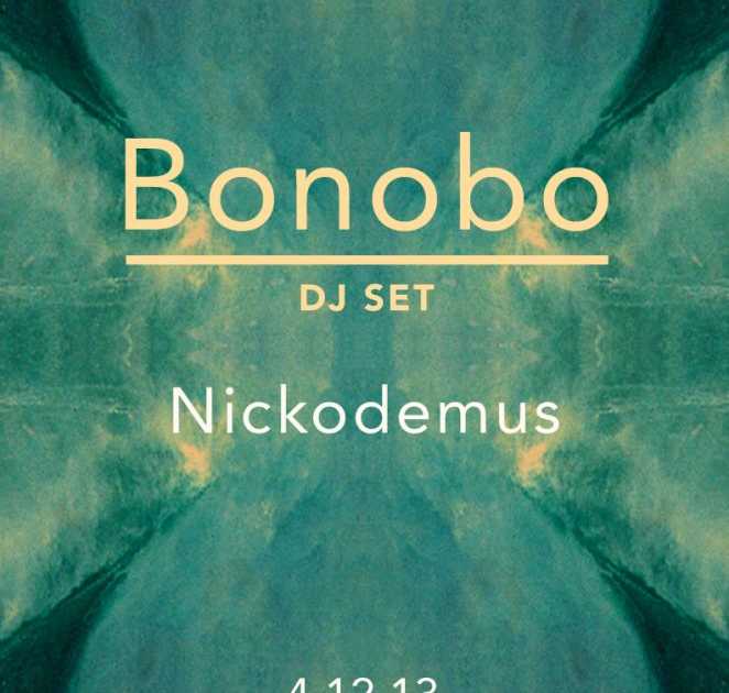 Popgun presents Bonobo (DJ Set), Nickodemus, Wiseacre at Public ...