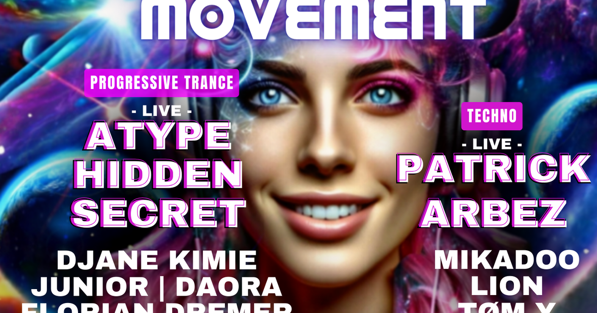 Progressive Movement with Atype, Hidden Secret, Patrick Arbez uvm at M ...