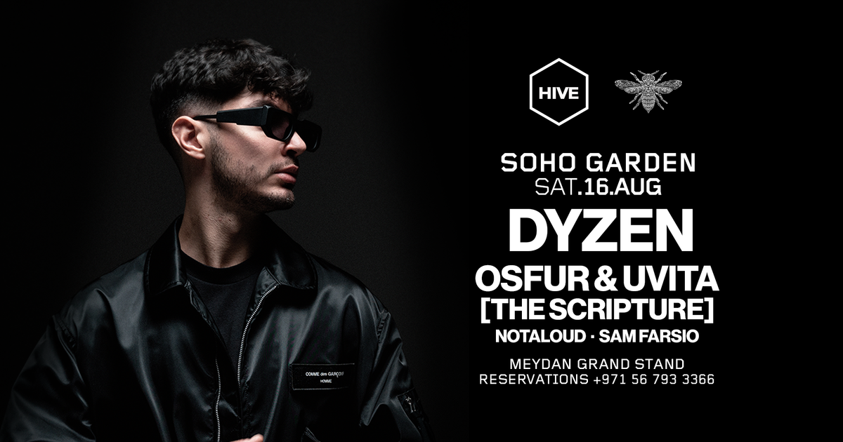 Dyzen, OSFUR & UVITA at HIVE at Hive DXB, Dubai