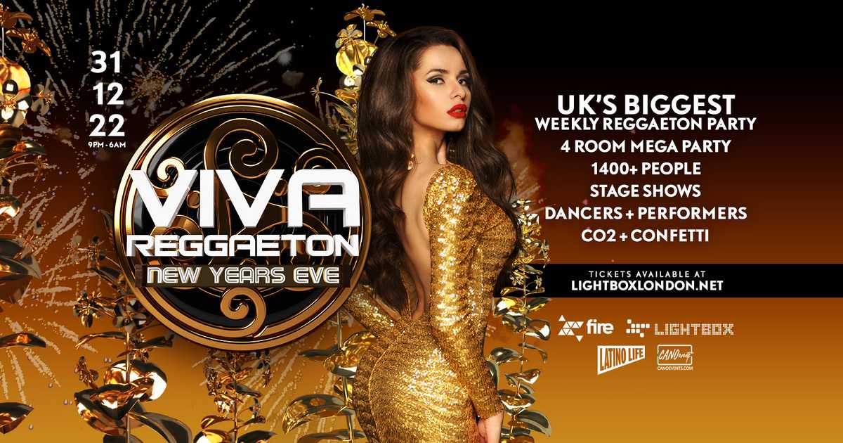 Viva Reggaeton / House / Pop - New Year's Eve Party at Lightbox, London
