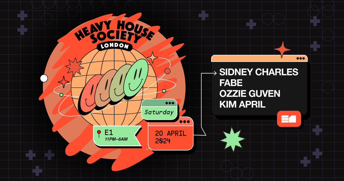 HEAVY HOUSE SOCIETY: Sidney Charles, Fabe, Ozzie Guven, Kim April at E1 ...