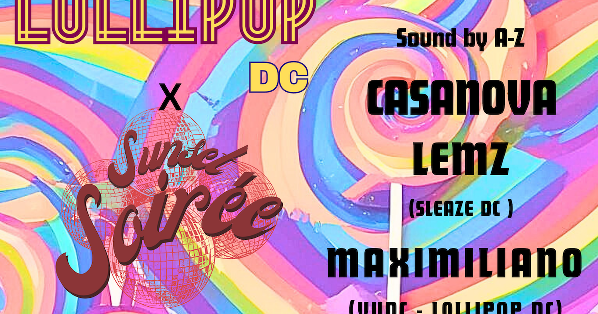 Lollipop X Sunset Soirée: DAY PARTY - DC PRIDE EDITION en TBA - 625 T ...