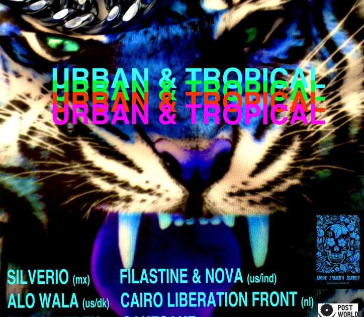 Urban and Tropical Party with With Silverio, Filastine & Nova, Alo Wala ...